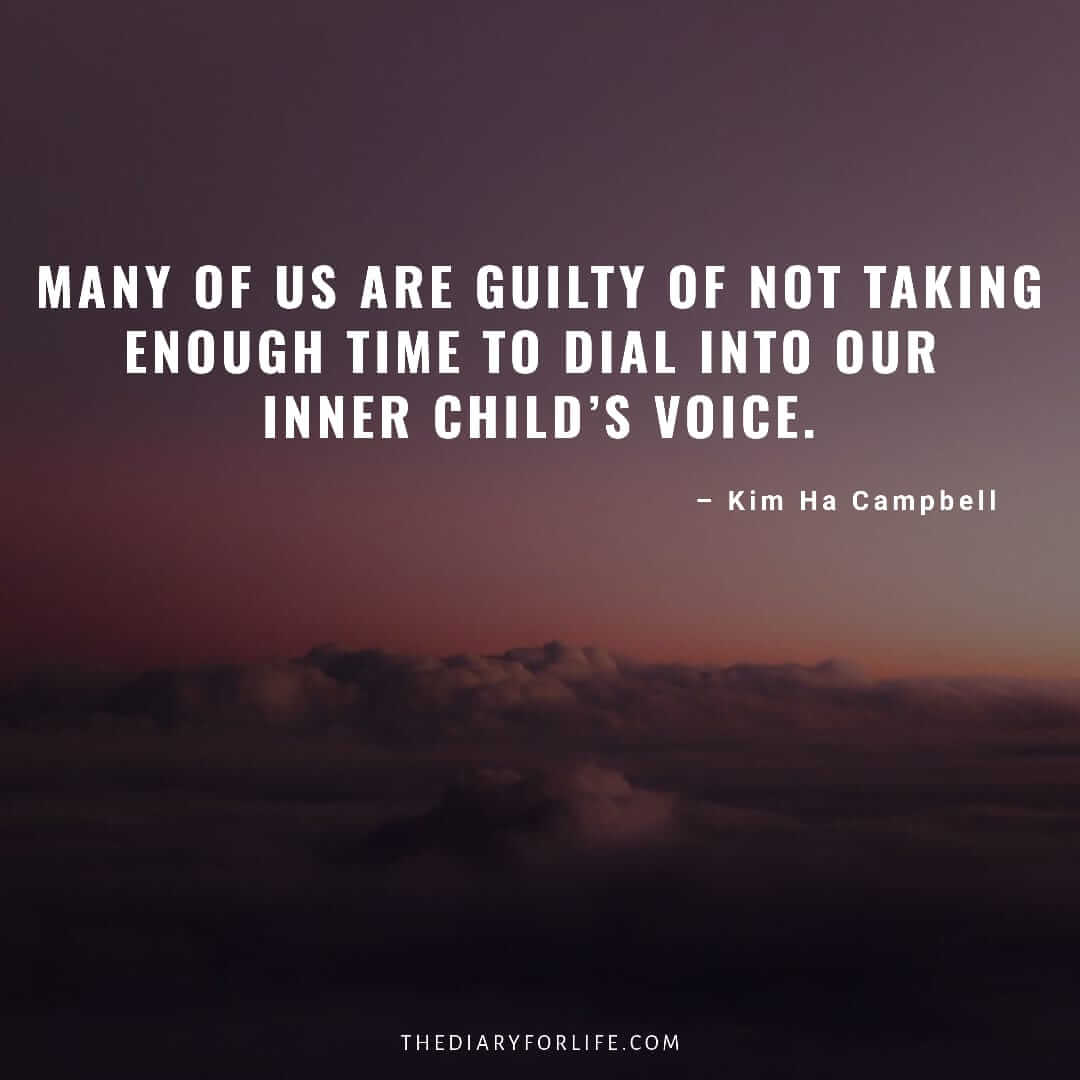 30 Inner Child Quotes To Keep The Child In You Alive