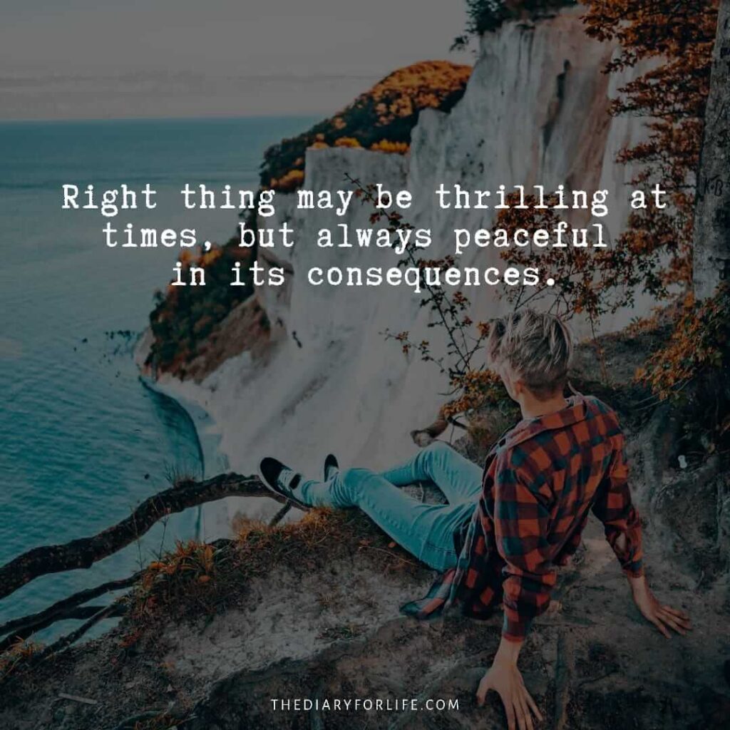 40 Inspirational Quotes About Doing The Right Thing 40 Inspirational Quotes About Doing The Right Thing