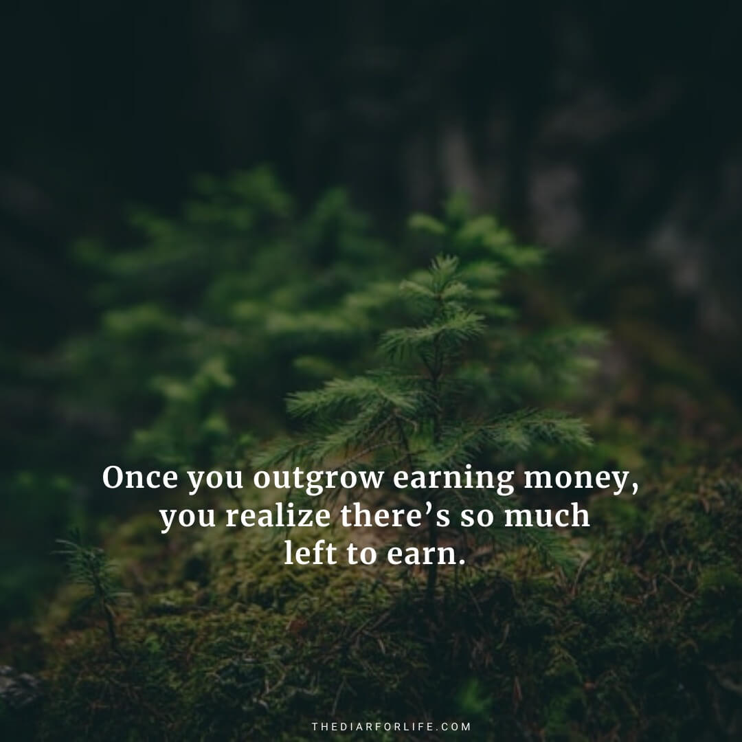 55 Meaningful Money Is Not Everything Quotes To Give You A Right ...