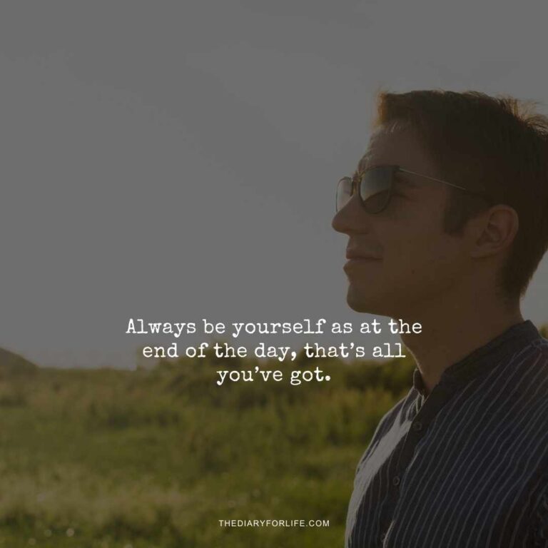 50 Inspirational Quotes About Being True To Yourself And Others