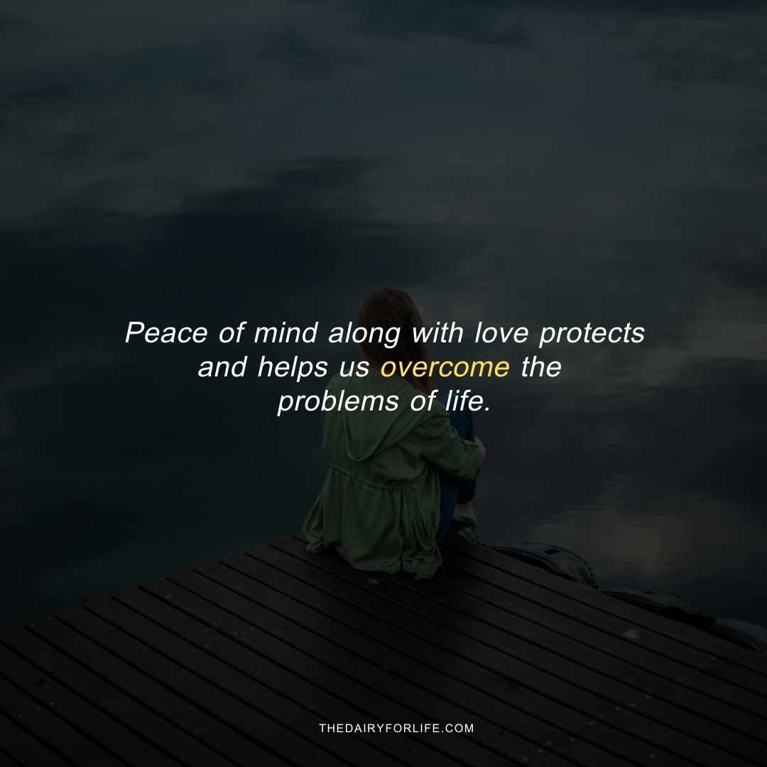 50+ Meaningful Quotations On Peace Of Mind To Acquire Inner Peace