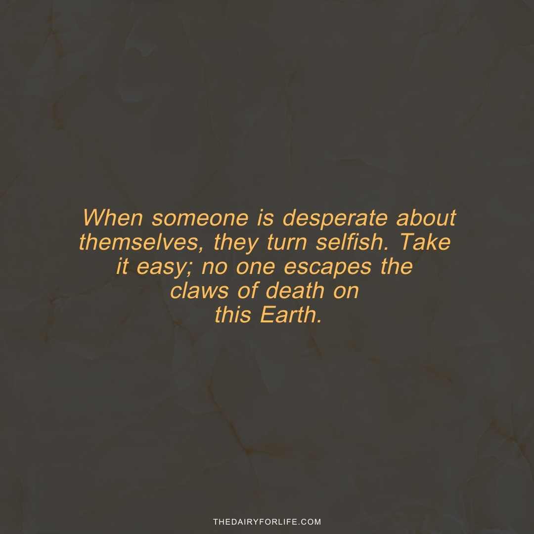 70+ Selfish People Quotes To Shape Your Perspective - ThediaryforLife