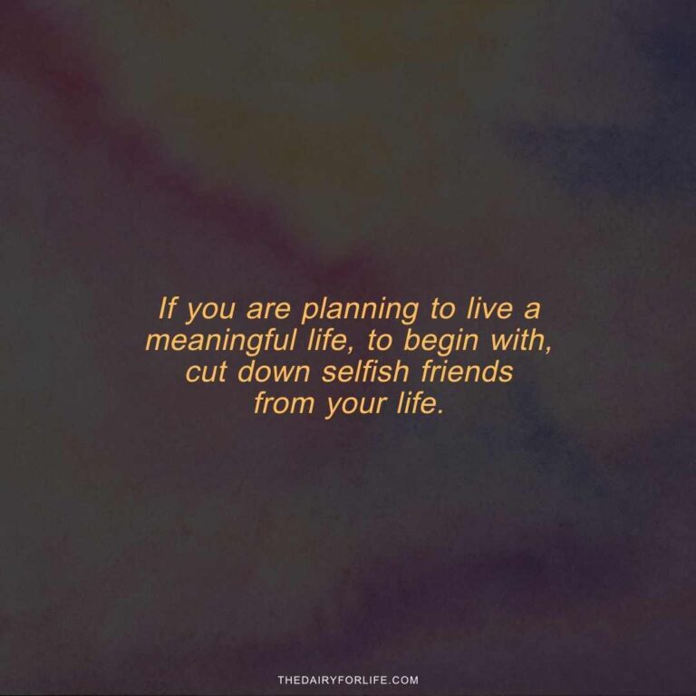 70+ Selfish People Quotes To Shape Your Perspective - ThediaryforLife