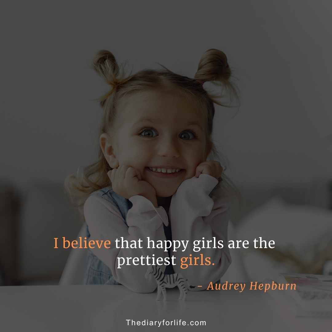 70+ Empowerment Inspirational Quotes For Little Girls