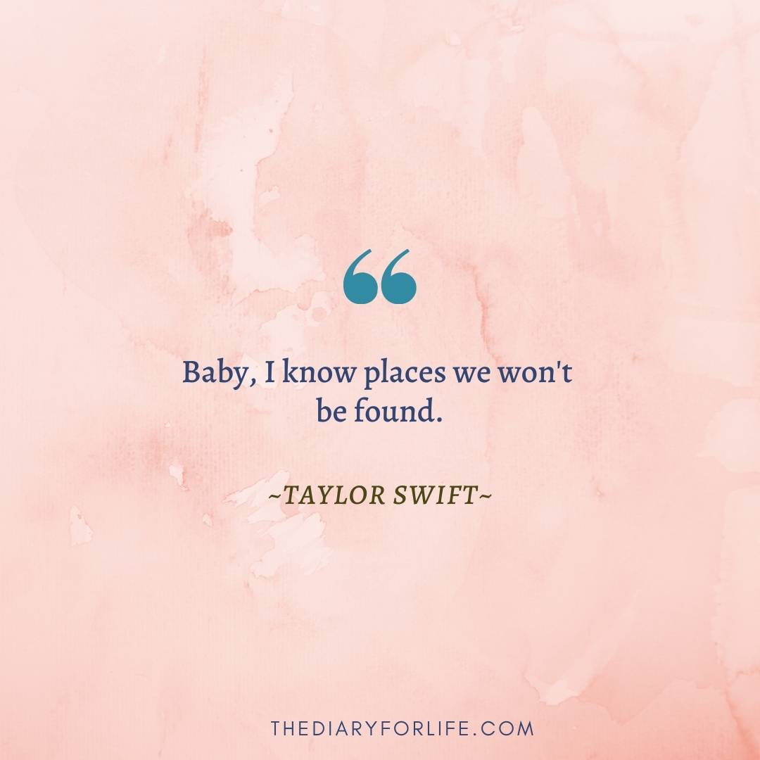 50+ Inspirational Taylor Swift Quotes About Life, Love & Friendship