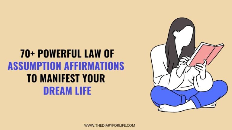 70 Powerful Law Of Assumption Affirmations To Manifest Your Dream Life