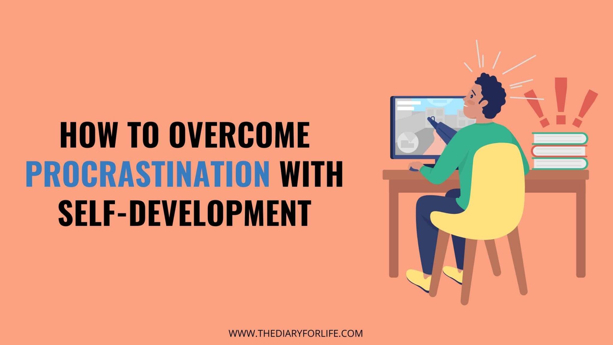 How To Overcome Procrastination With Self-Development