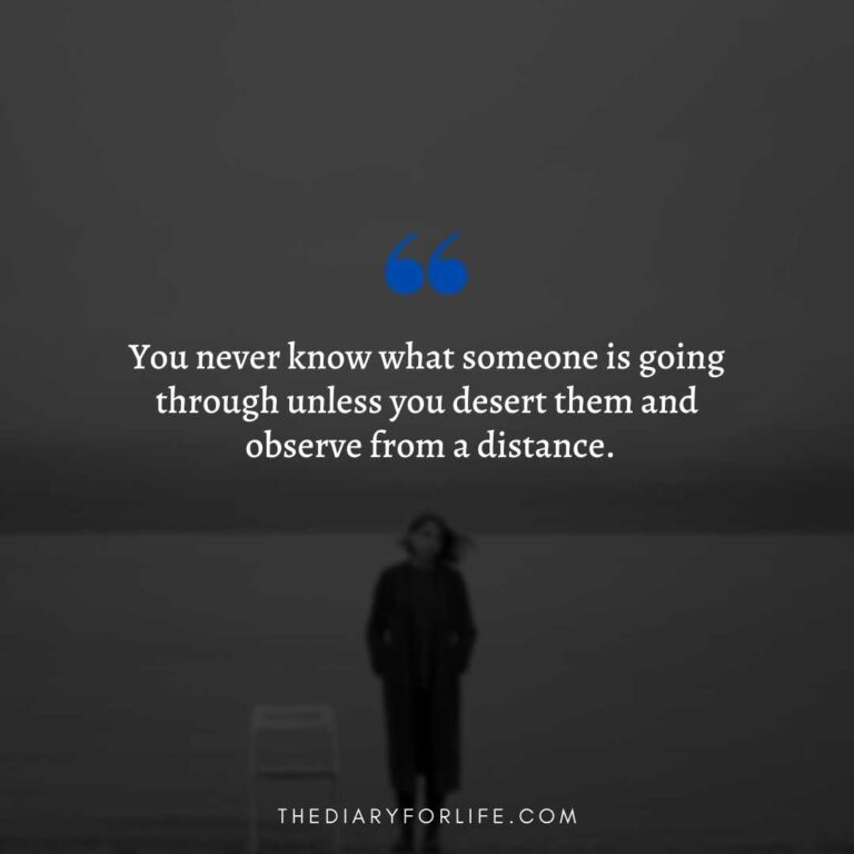 30+ You Never Know What Someone Is Going Through Quotes