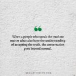 50 Beautiful Quotes About Speaking Your Mind And Be Truthful