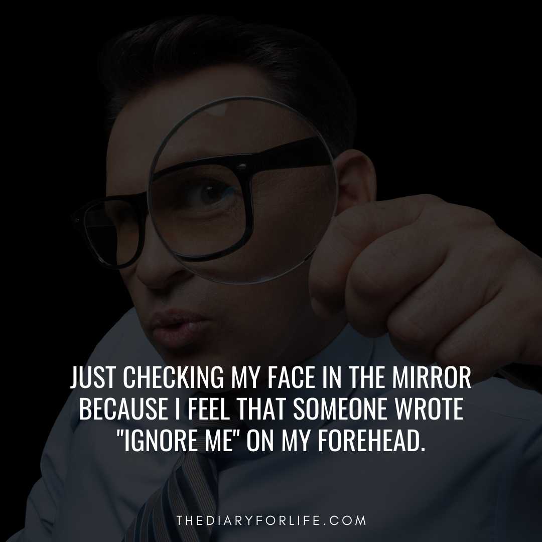 40 Funny Quotes About Being Ignored By Someone You Love