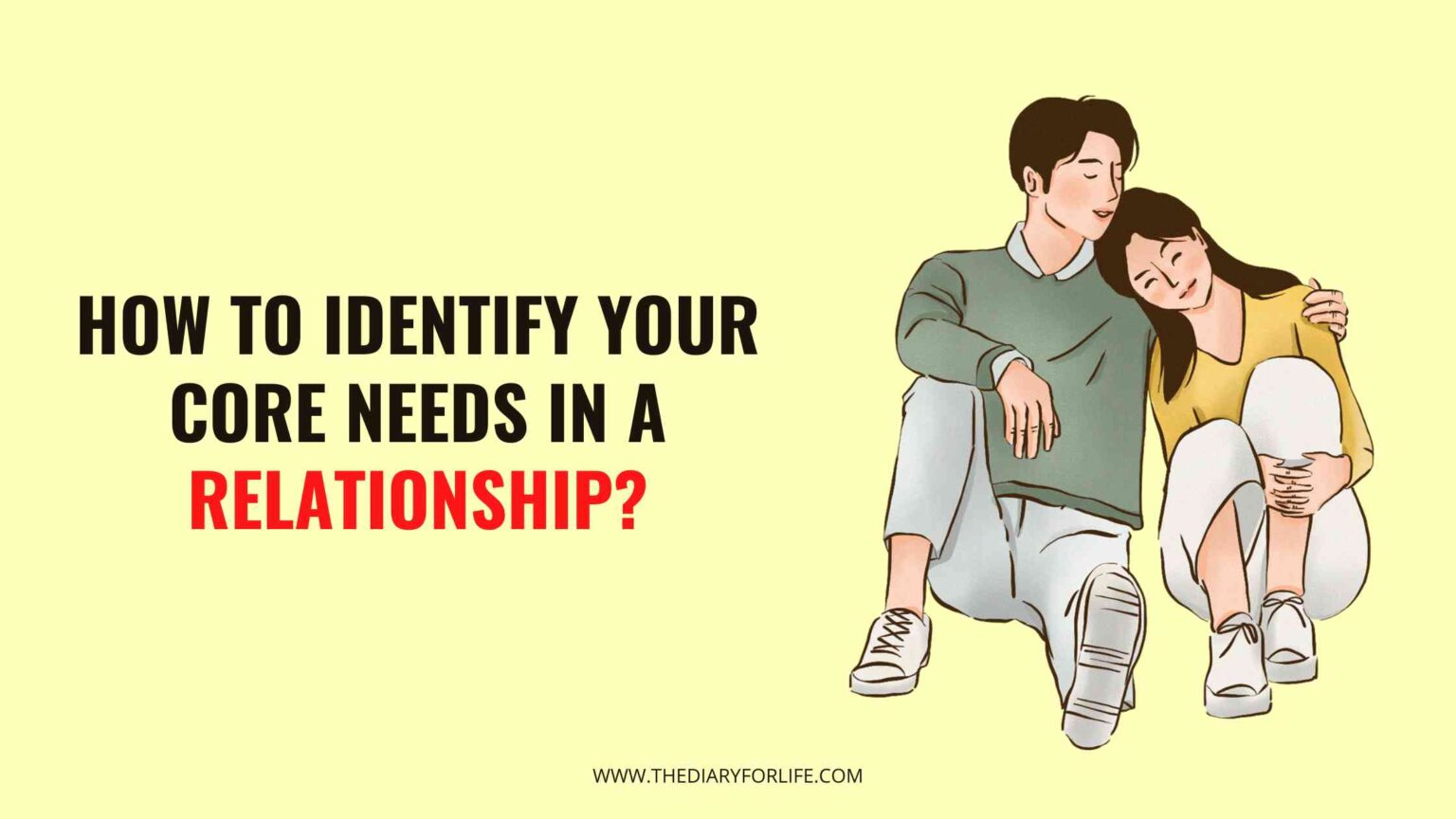 How To Identify Your Core Needs In A Relationship?