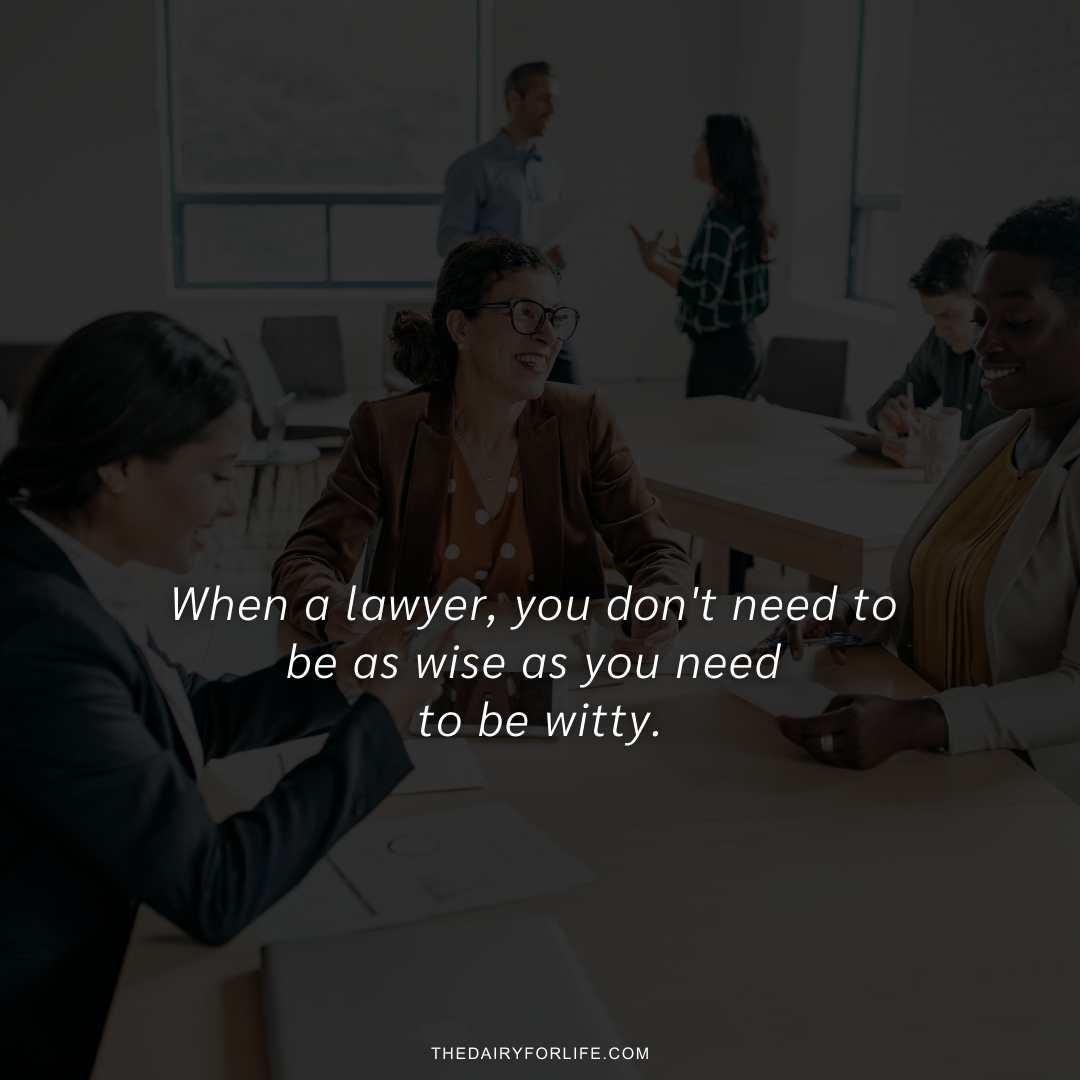 70+ Wise And Witty Lawyer Quotes - ThediaryforLife