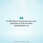 80+ Slow Down Quotes To Embrace Life - ThediaryforLife
