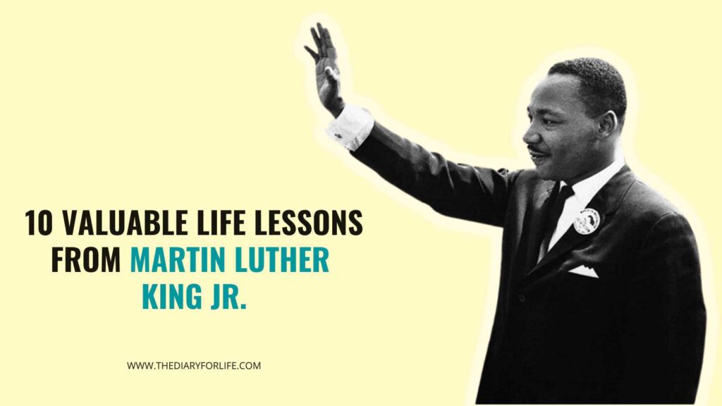 10 Valuable Life Lessons From Martin Luther King Jr.