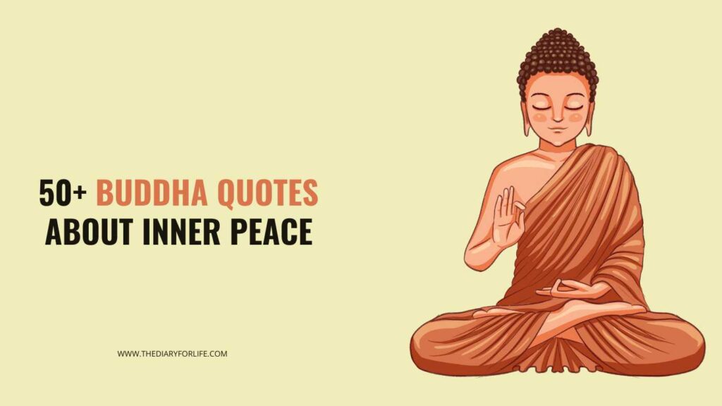 50+ Buddha Quotes About Inner Peace - ThediaryforLife