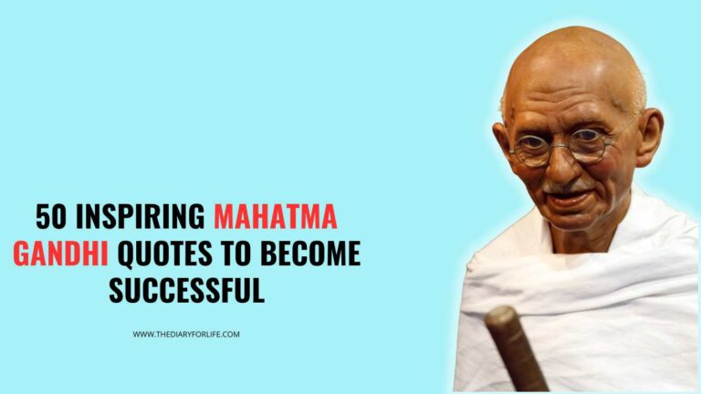 50 Inspiring Mahatma Gandhi Quotes To Become Successful