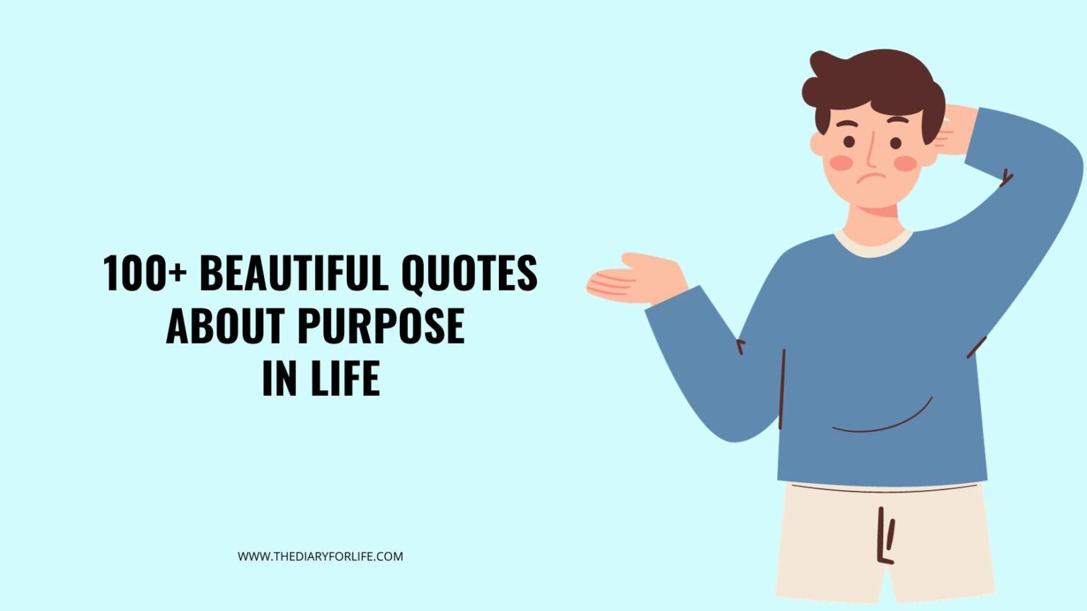 100+ Beautiful Quotes About Purpose In Life - ThediaryforLife