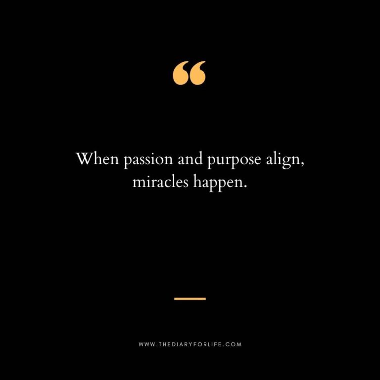 100+ Beautiful Quotes About Purpose In Life - ThediaryforLife