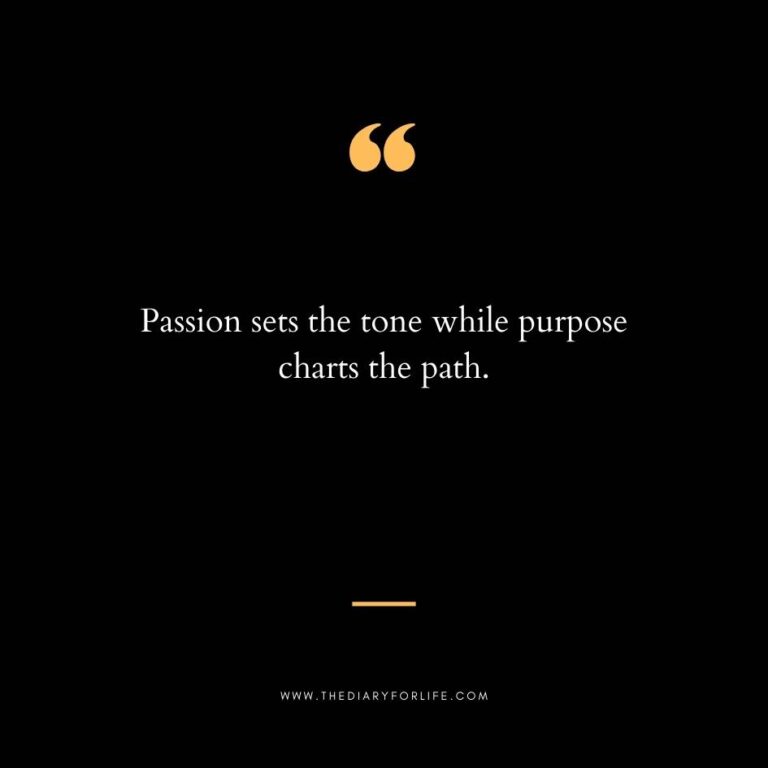 100+ Beautiful Quotes About Purpose In Life - ThediaryforLife
